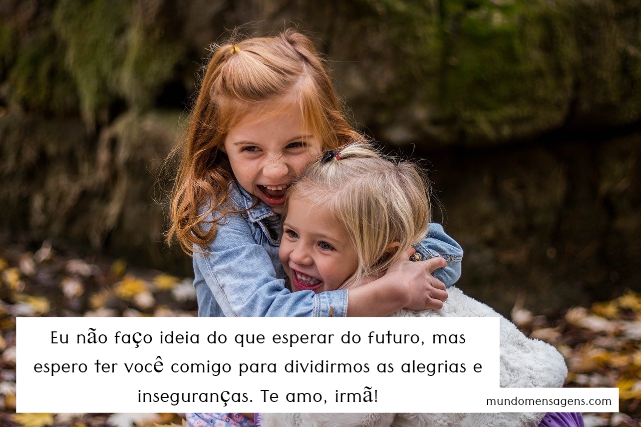 Mensagens para irmã - Mensagens para Família