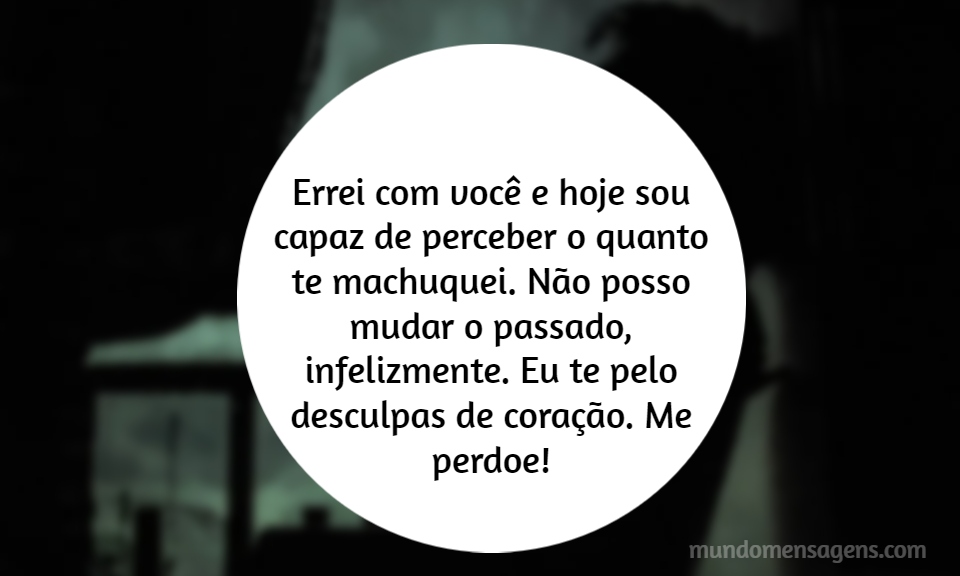 Mensagens de Desculpas - Mensagens de Reflexão